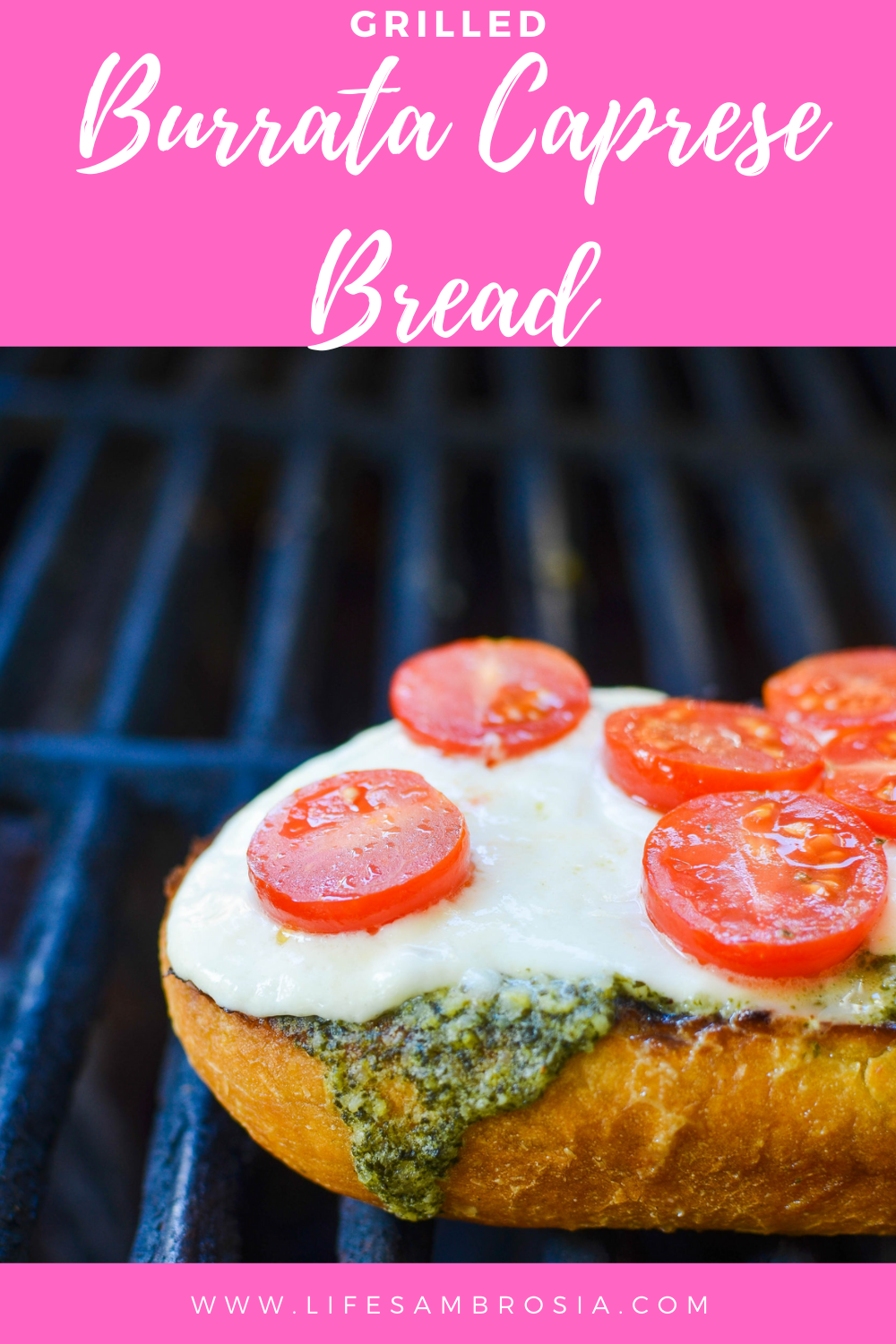 Grilled Burrata Caprese Bread Recipe {with Video} | Life's Ambrosia