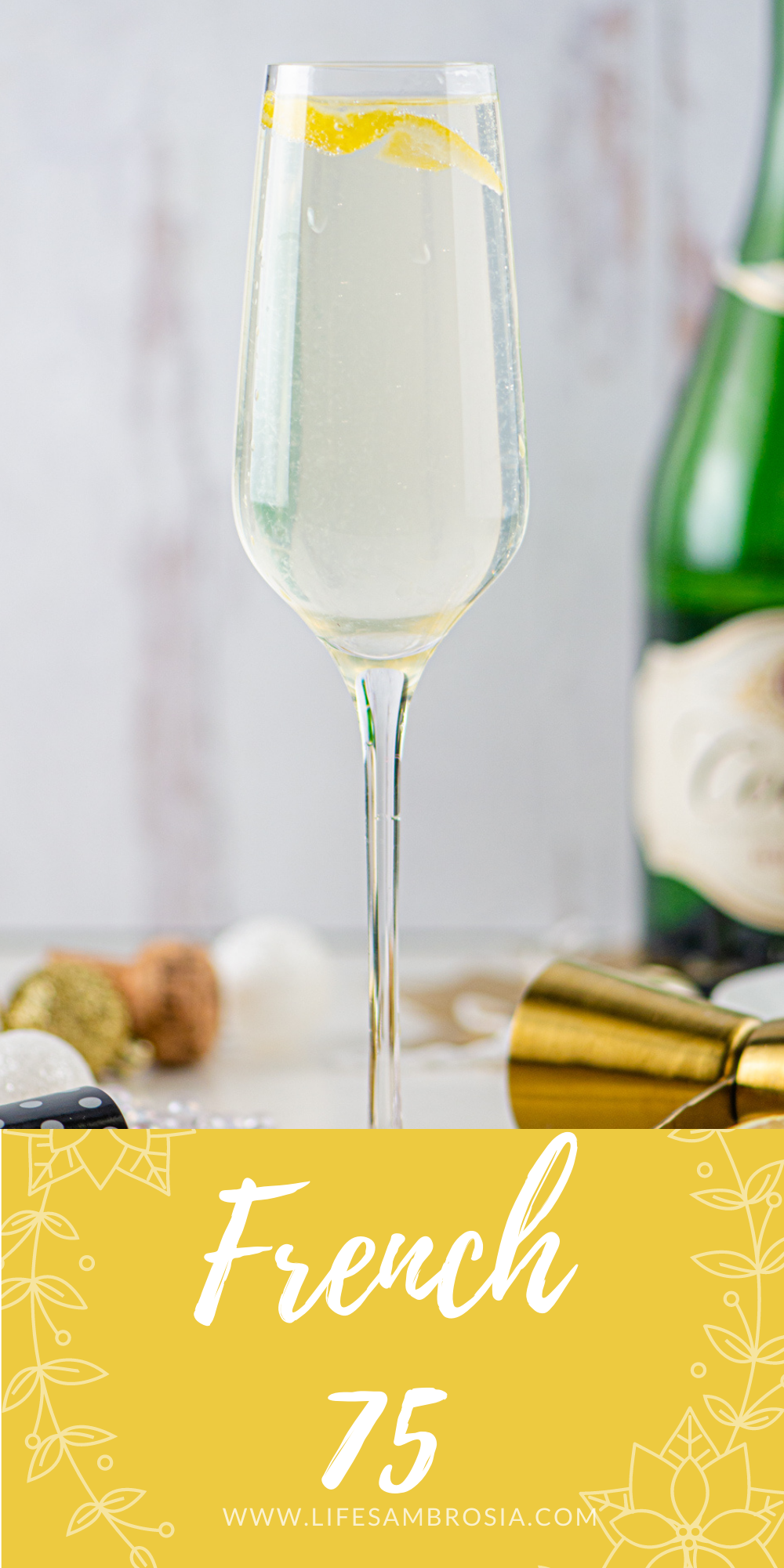 French 75 Cocktail - Life's Ambrosia