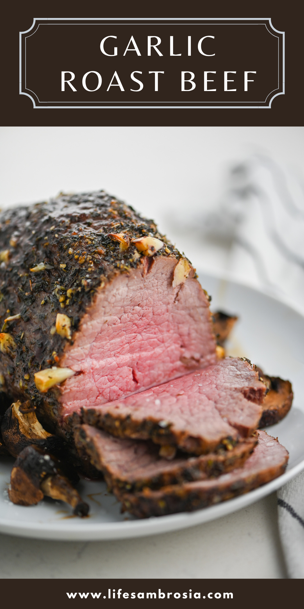 Garlic Roast Beef - Life's Ambrosia