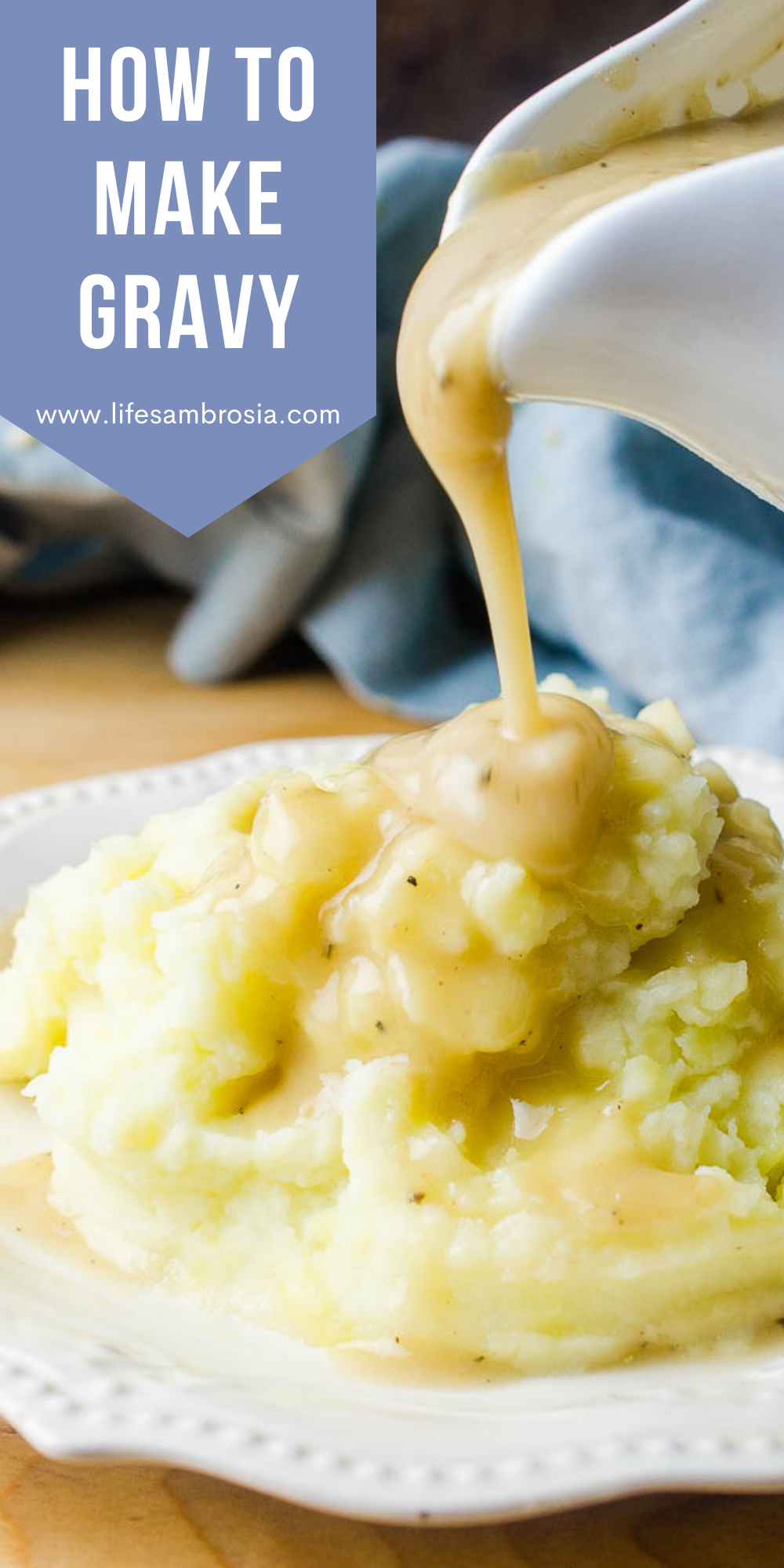 Foolproof Gravy Recipe {WITH VIDEO} | Life's Ambrosia