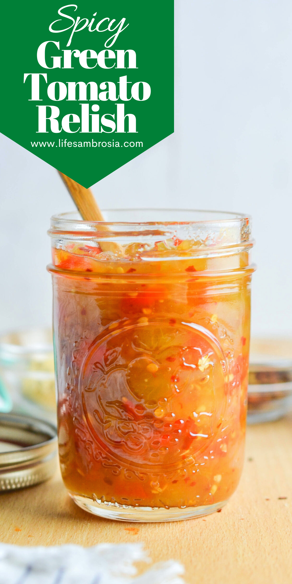 Spicy Green Tomato Relish - Life's Ambrosia