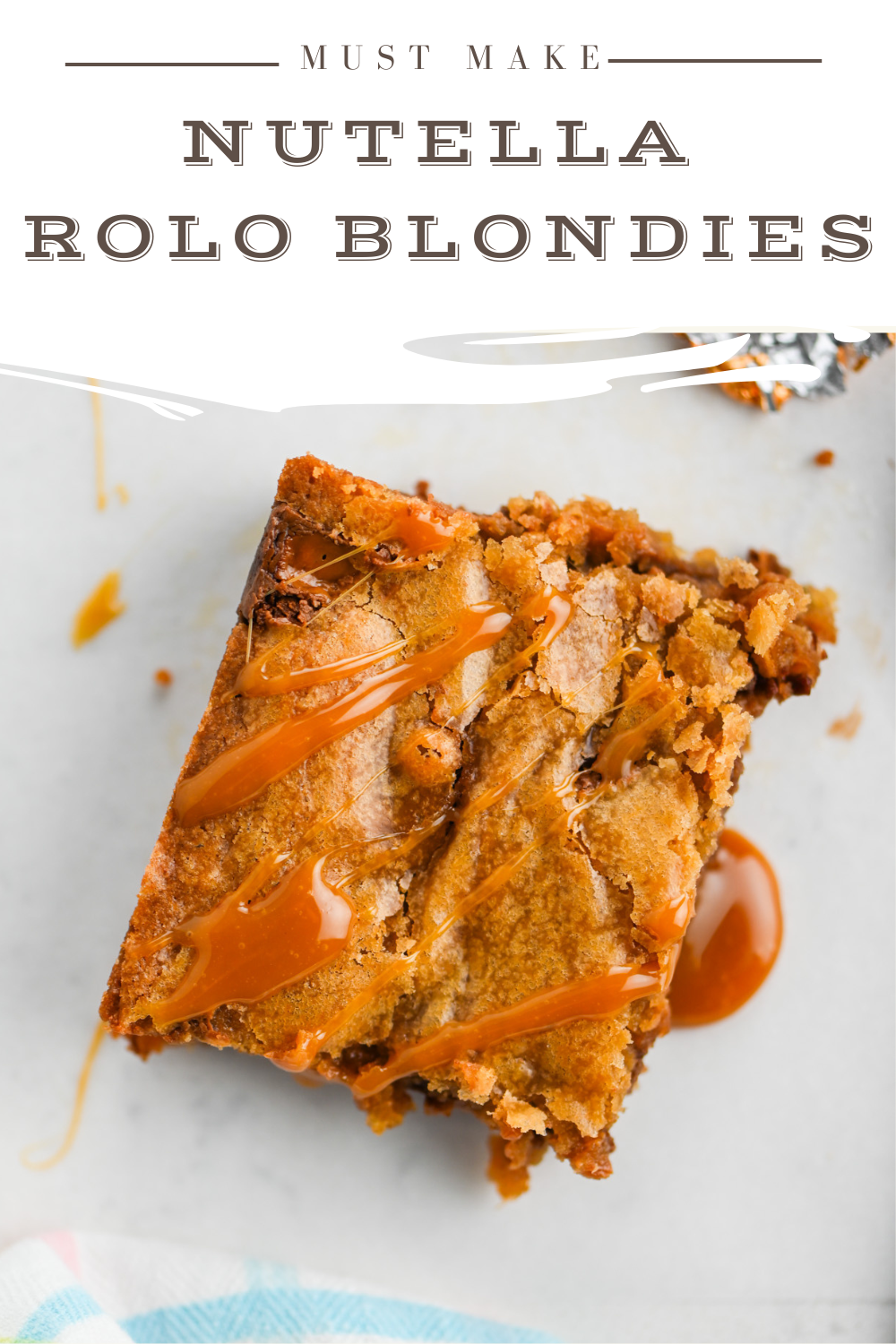 Nutella Rolo Blondies | Life's Ambrosia