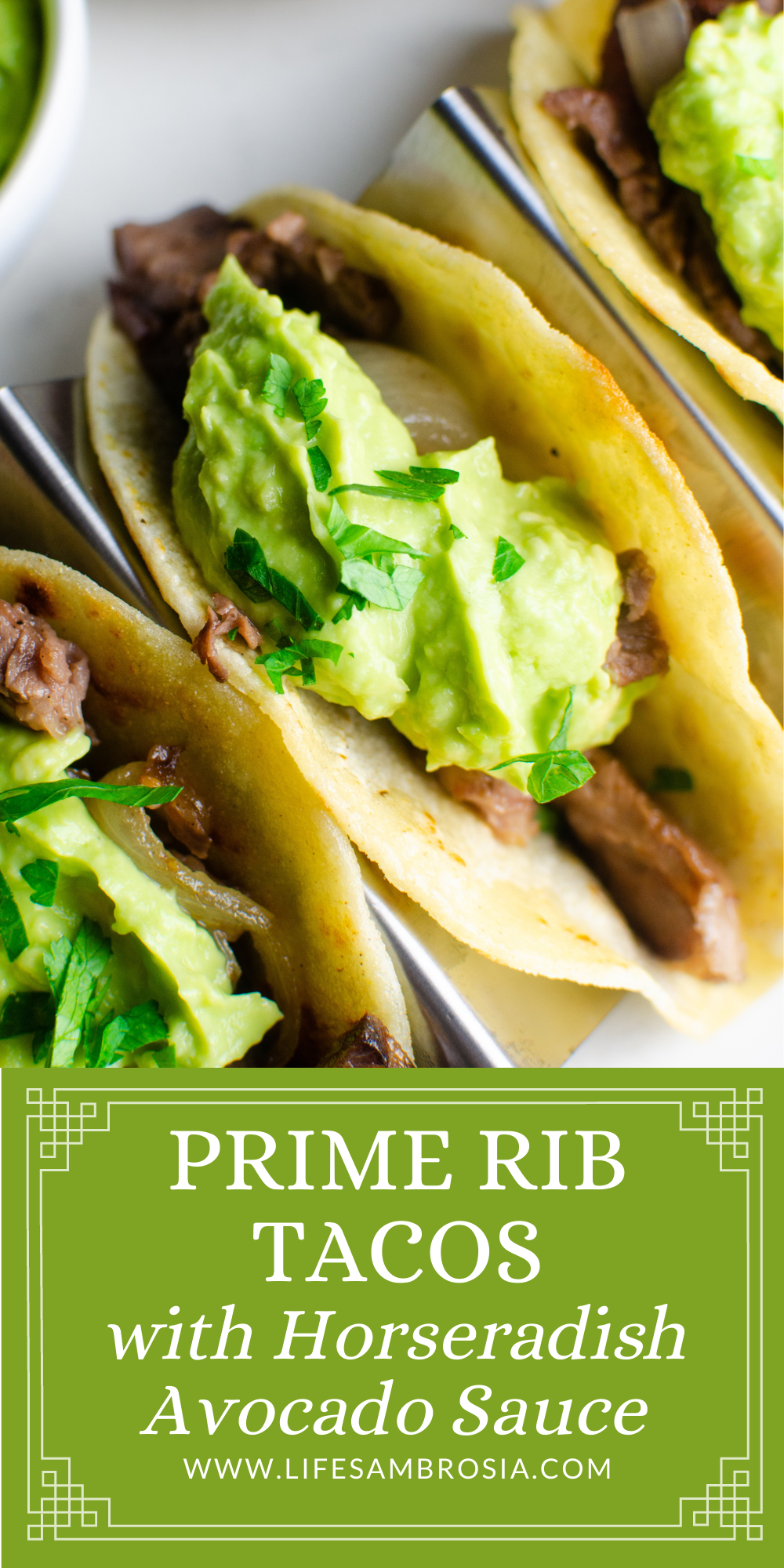 Prime Rib Tacos | Leftover Prime Rib Recipe | Life's Ambrosia