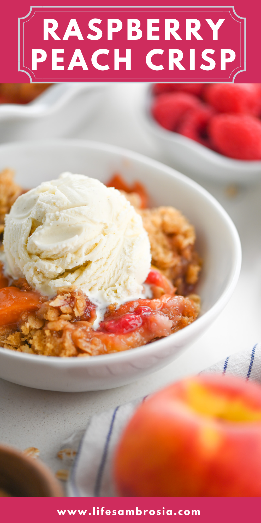 Raspberry Peach Crisp - Life's Ambrosia