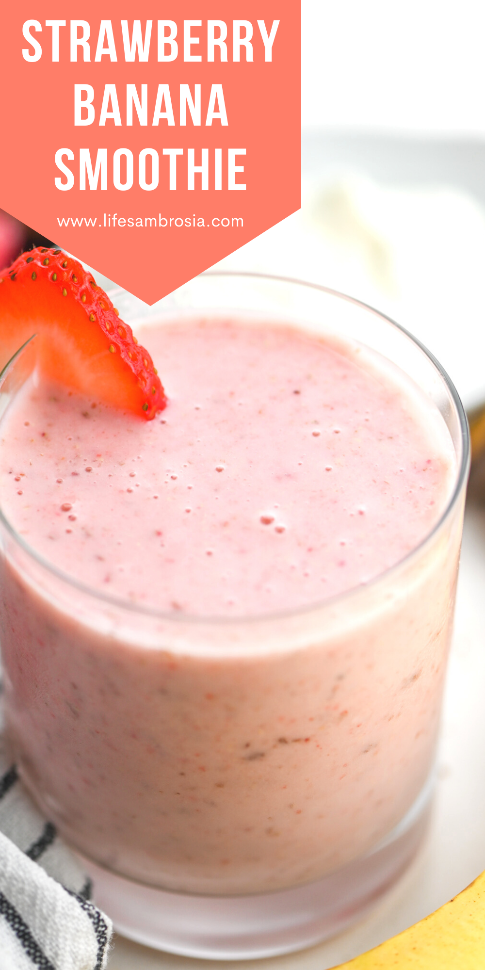 Strawberry Banana Smoothie Recipe | Life's Ambrosia